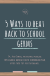 Infographic: 5 ways to beat back-to-school germs | health enews