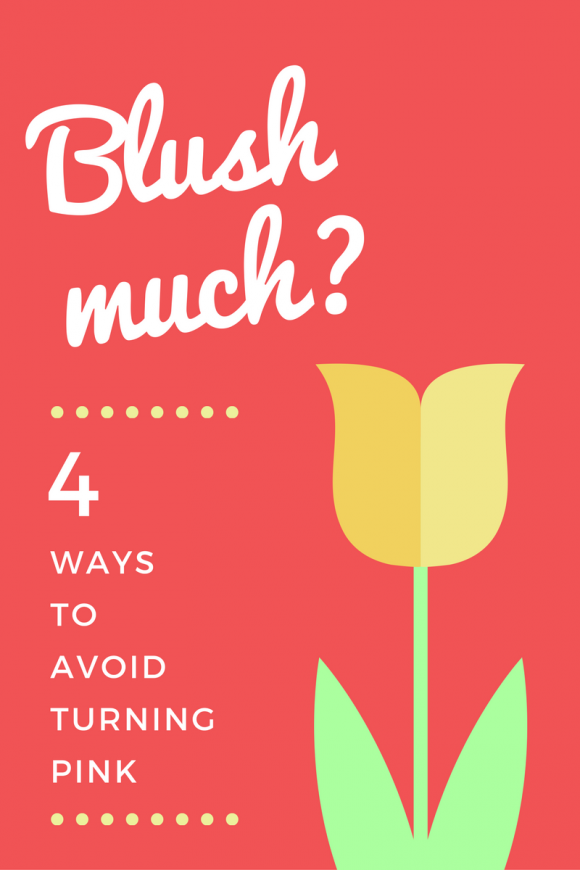 Infographic: 4 tips to minimize blushing | health enews
